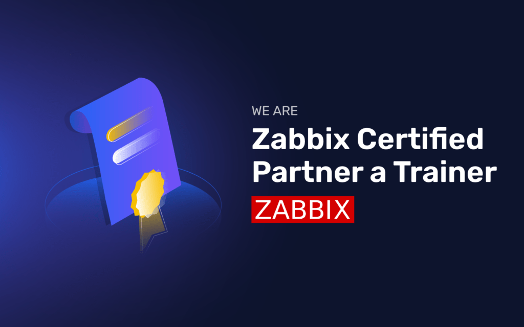 We are a Zabbix Certified Partner and Trainer - initMAX s.r.o.