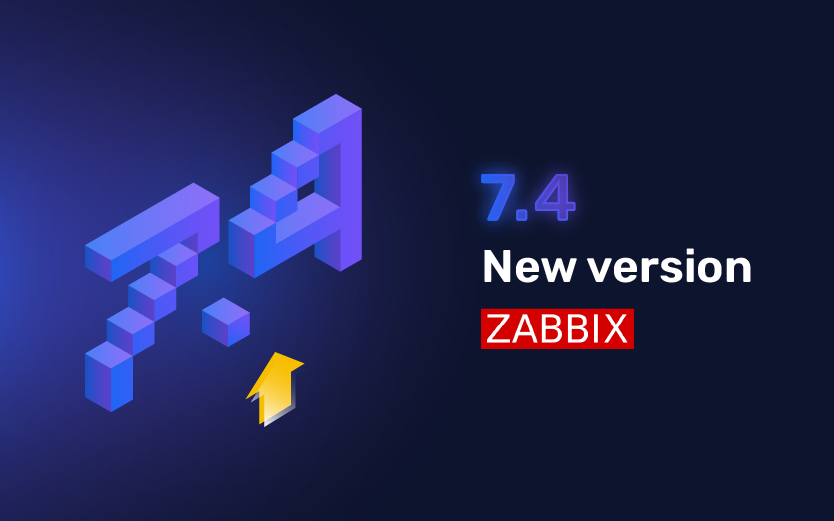 The new Zabbix 7.4 is here! - initMAX s.r.o.